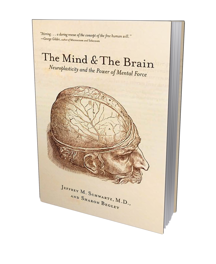 The Mind and the Brain: Neuroplasticity and the Power of Mental Force ...